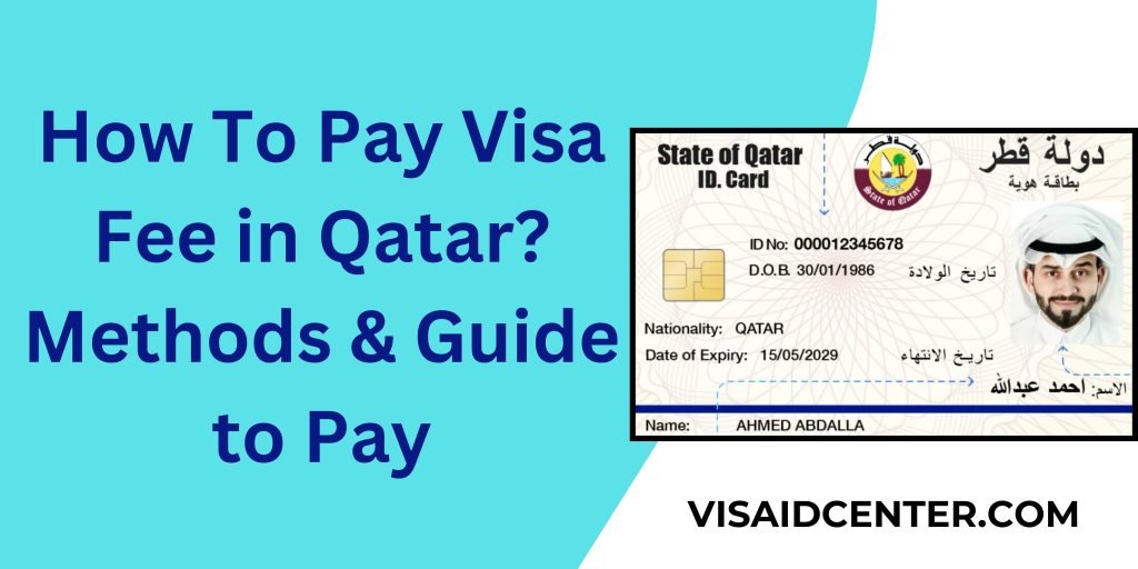 How To Pay Visit Visa Fee In Qatar For Easy Process